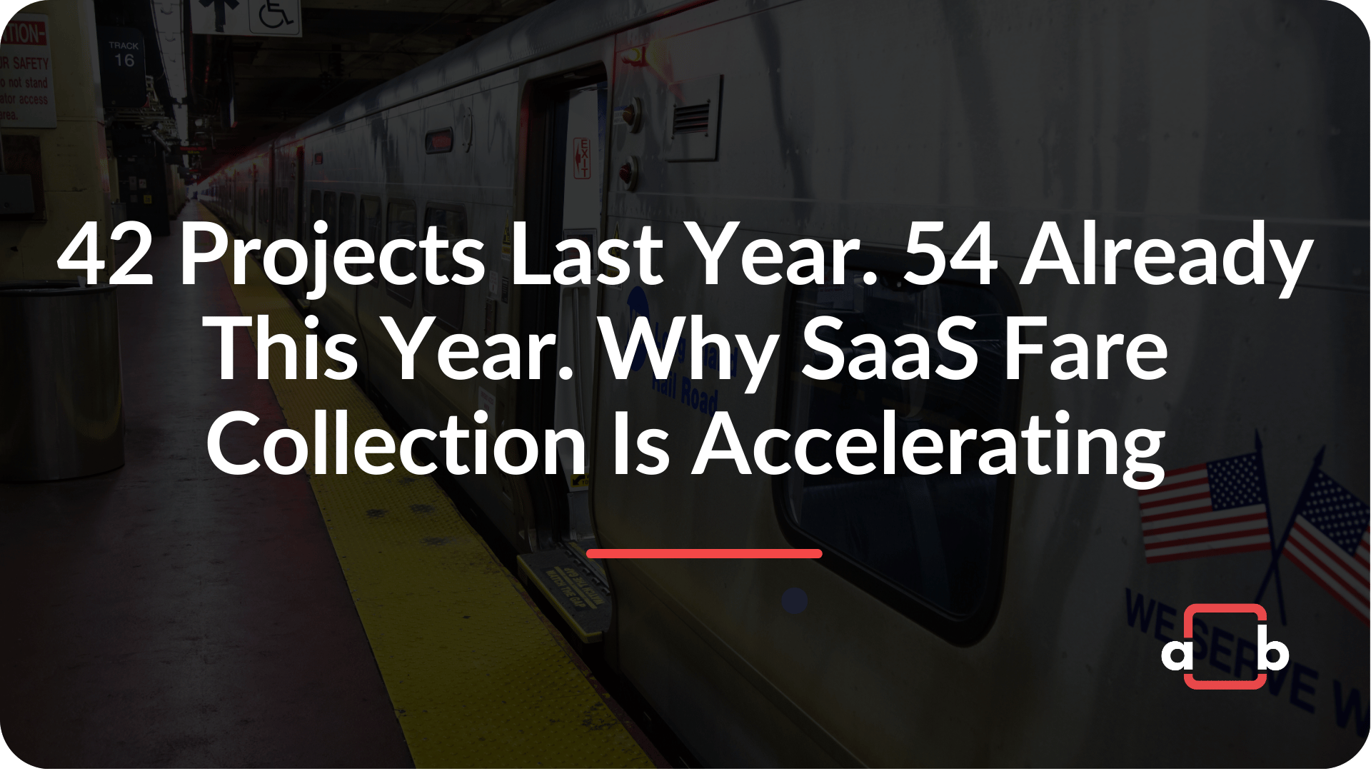 42 Projects Last Year. 54 Already This Year. Why SaaS Fare Collection ...